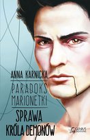 Paradoks Marionetki. Sprawa Króla Demonów - Karnicka Anna | Książka w Empik