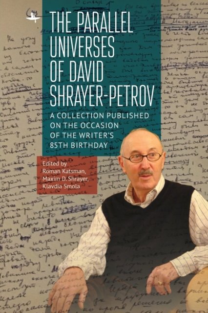 Parallel Universes of David Shrayer-Petrov: A Collection Published on ...