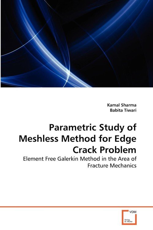 Parametric Study of Meshless Method for Edge Crack Problem - Sharma Kamal | Książka w Empik
