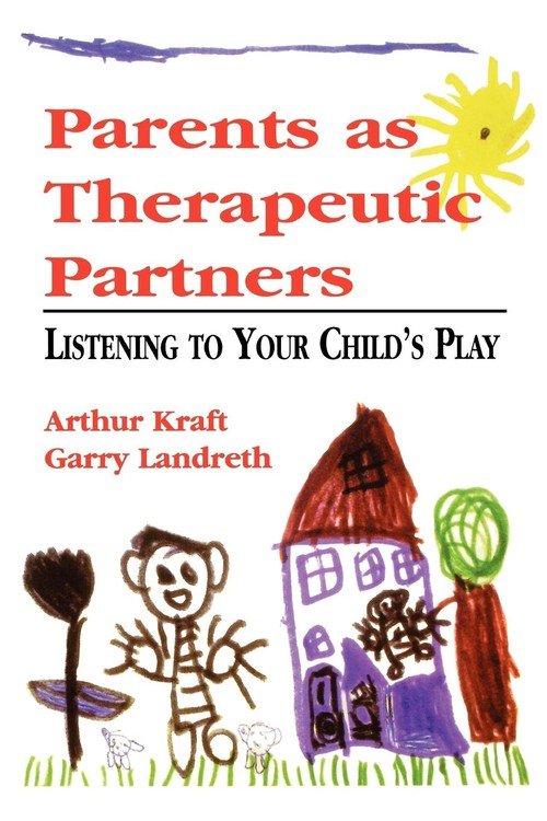 Parents as Therapeutic Partners - Kraft Arthur | Książka w Empik