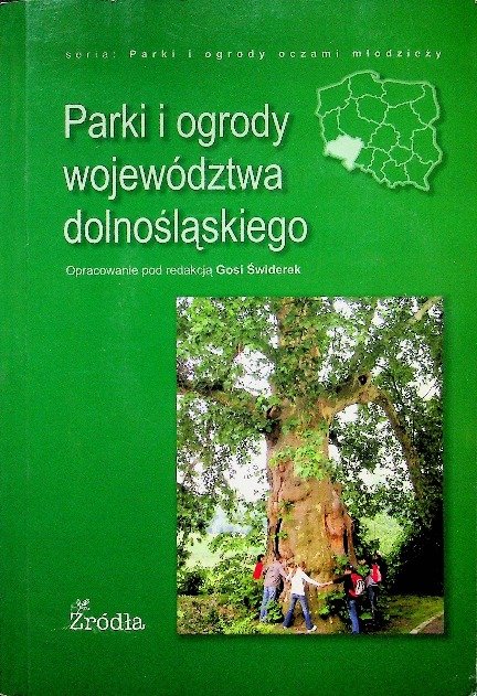 Parki i ogrody województwa dolnośląskiego - Opracowanie zbiorowe | Książka w Empik