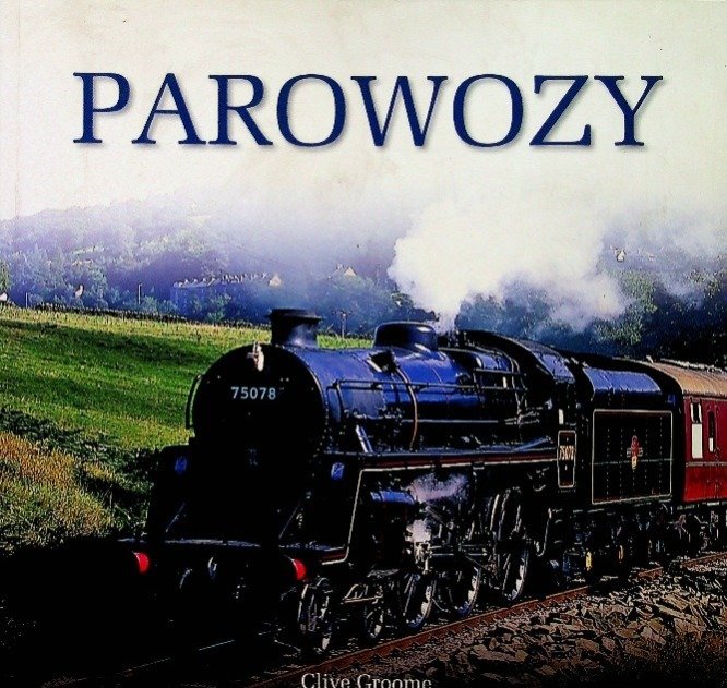 Parowozy - Groome Clive | Książka w Empik
