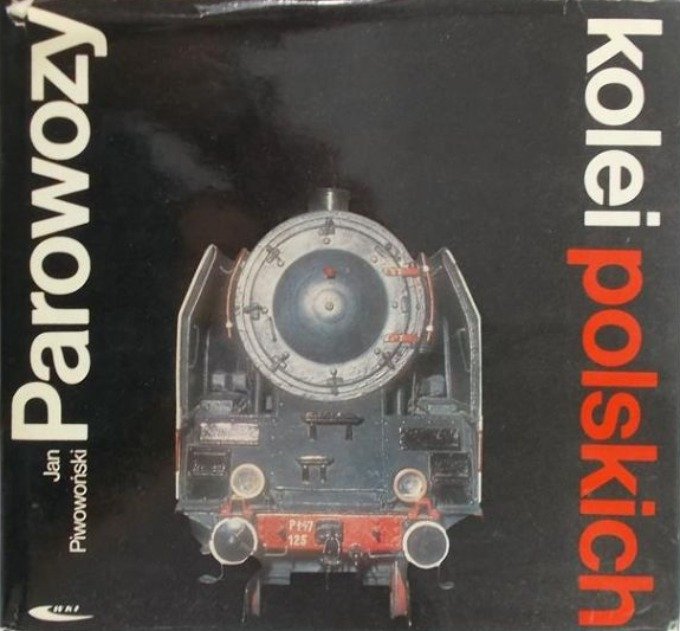 Parowozy kolei Polskich - Opracowanie zbiorowe | Książka w Empik