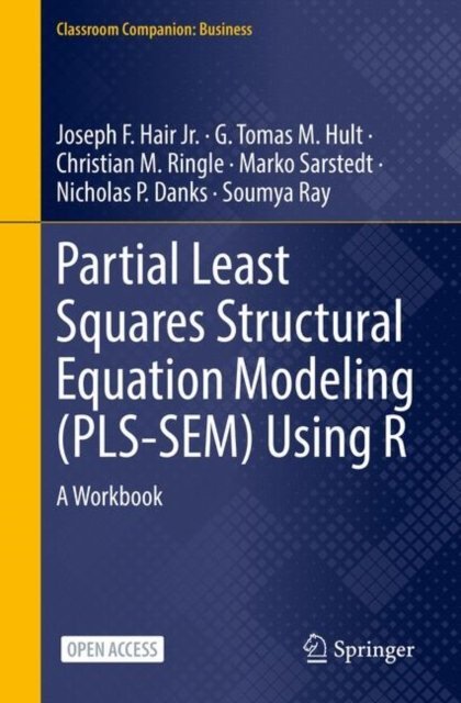 Partial Least Squares Structural Equation Modeling (PLS-SEM) Using R [DRM] - ebook EPUB ...