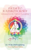 Path to Rainbow Body - Introduction to Yuthok Nyingthig - Chenagtsang ...
