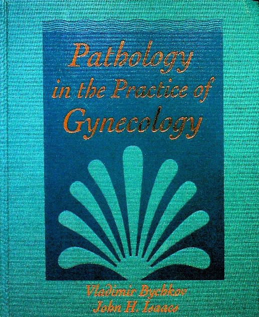 Pathology in the Practice of Gynecology - W opisie | Książka w Empik