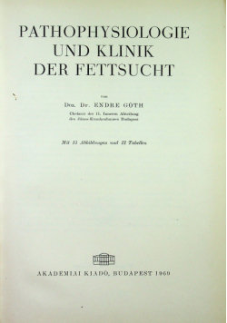 Pathophysiologie und klinik der fettsucht - Akademiai Kiado | Książka w ...