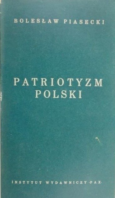 Patriotyzm Polski - Piasecki Bolesław | Książka w Empik