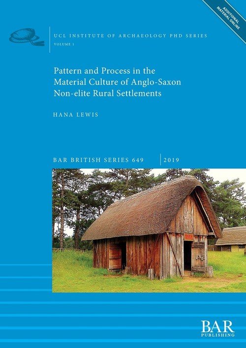 Pattern and Process in the Material Culture of Anglo-Saxon Non-elite ...