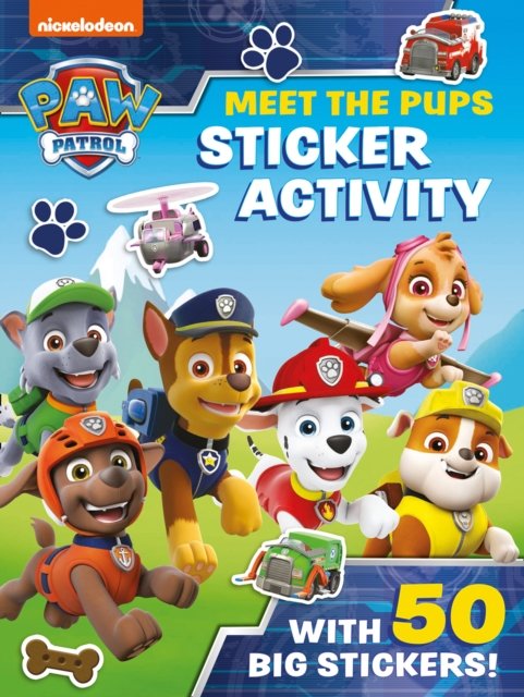 Paw Patrol: Meet the Pups Sticker Activity: A Nickelodeon Series - Paw ...