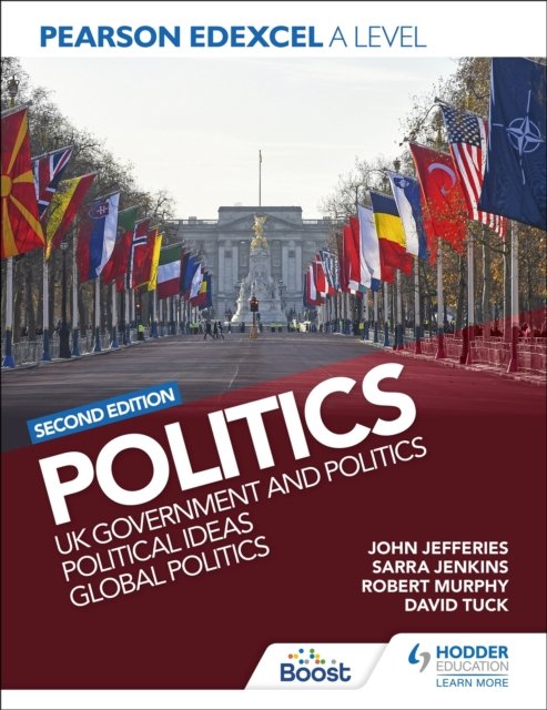 Pearson Edexcel A Level Politics: UK Government and Politics, Political ...