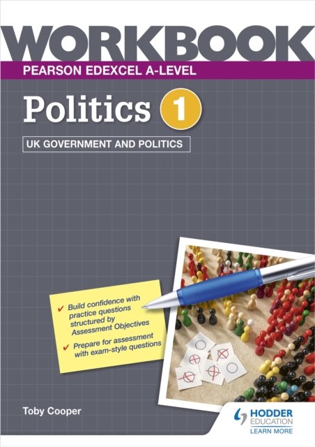 Pearson Edexcel A-level Politics Workbook 1: UK Government and Politics ...