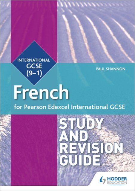Pearson Edexcel International GCSE French Study and Revision Guide ...