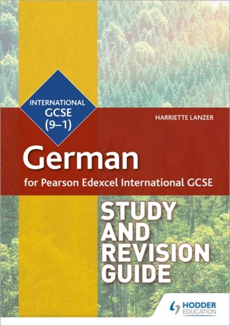Pearson Edexcel International GCSE German Study and Revision Guide ...