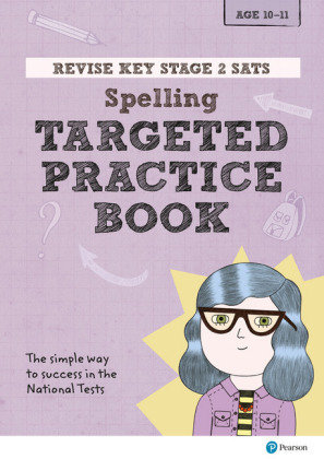 Pearson REVISE Key Stage 2 SATs English Spelling - Targeted Practice ...