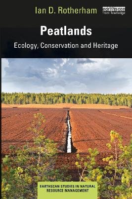 Peatlands: Ecology, Conservation and Heritage - Taylor & Francis Ltd ...