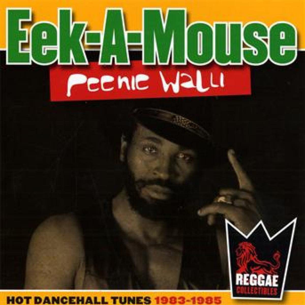 Peenie Walli, Hot Dancehall Tunes 1983-1985 - Eek-A-Mouse | Muzyka ...