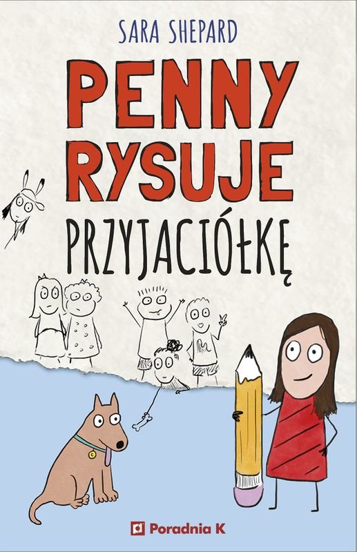 Penny rysuje przyjaciółkę - Shepard Sara | Książka w Empik