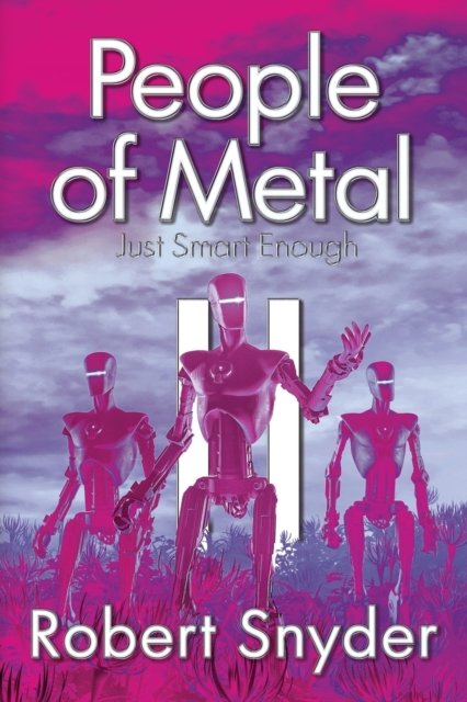 People of Metal-II: Just Smart Enough - Robert Snyder | Książka w Empik