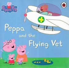 Peppa Pig- Peppa and the Flying Vet - Opracowanie zbiorowe | Książka w ...