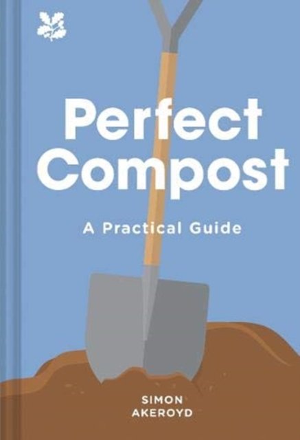 Perfect Compost: A Practical Guide - Simon Akeroyd | Książka w Empik