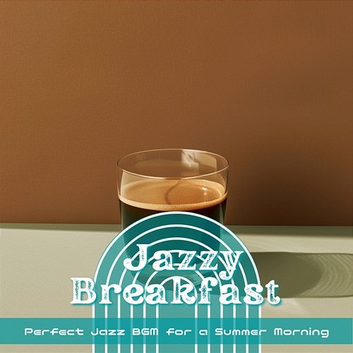 Perfect Jazz Bgm for a Summer Morning - Jazzy Breakfast | Muzyka, mp3 ...