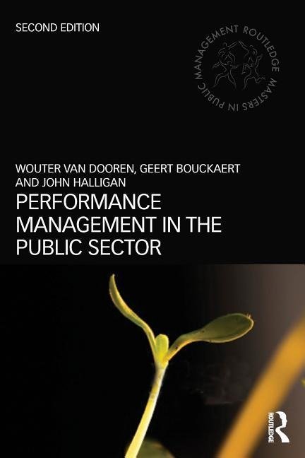Performance Management in the Public Sector - Geert Bouckaert Wouter ...