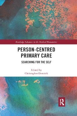 Person-centred Primary Care: Searching for the Self - Christopher ...