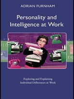 Personality and Intelligence at Work: Exploring and Explaining ...