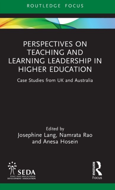 Perspectives on Teaching and Learning Leadership in Higher Education: Case Studies from UK and ...