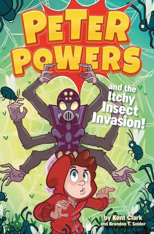 Peter Powers and the Itchy Insect Invasion! - Kent Clark | Książka w Empik