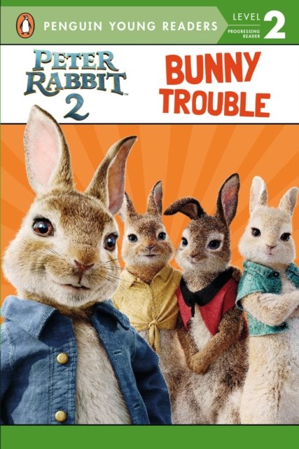 Peter Rabbit 2. Bunny Trouble - Opracowanie zbiorowe | Książka w Empik