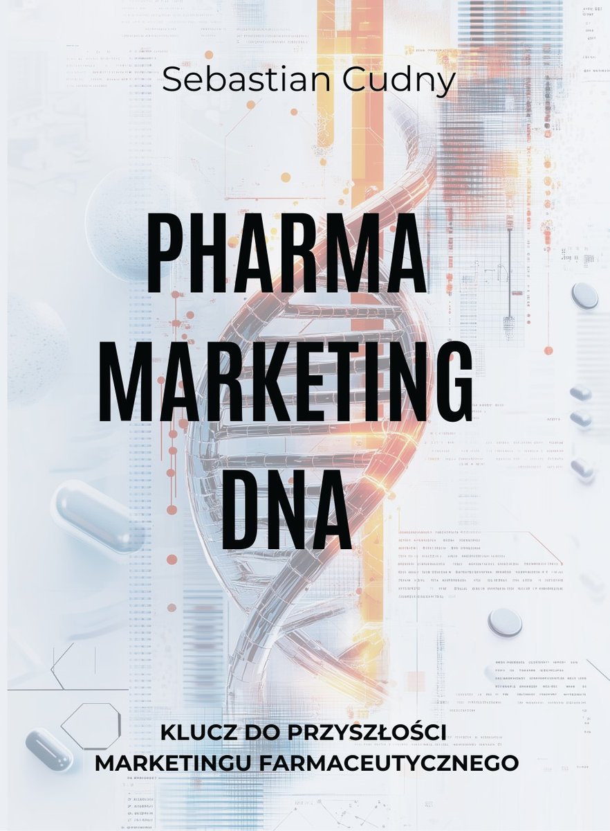 Pharma Marketing DNA - Sebastian Cudny | Książka w Empik