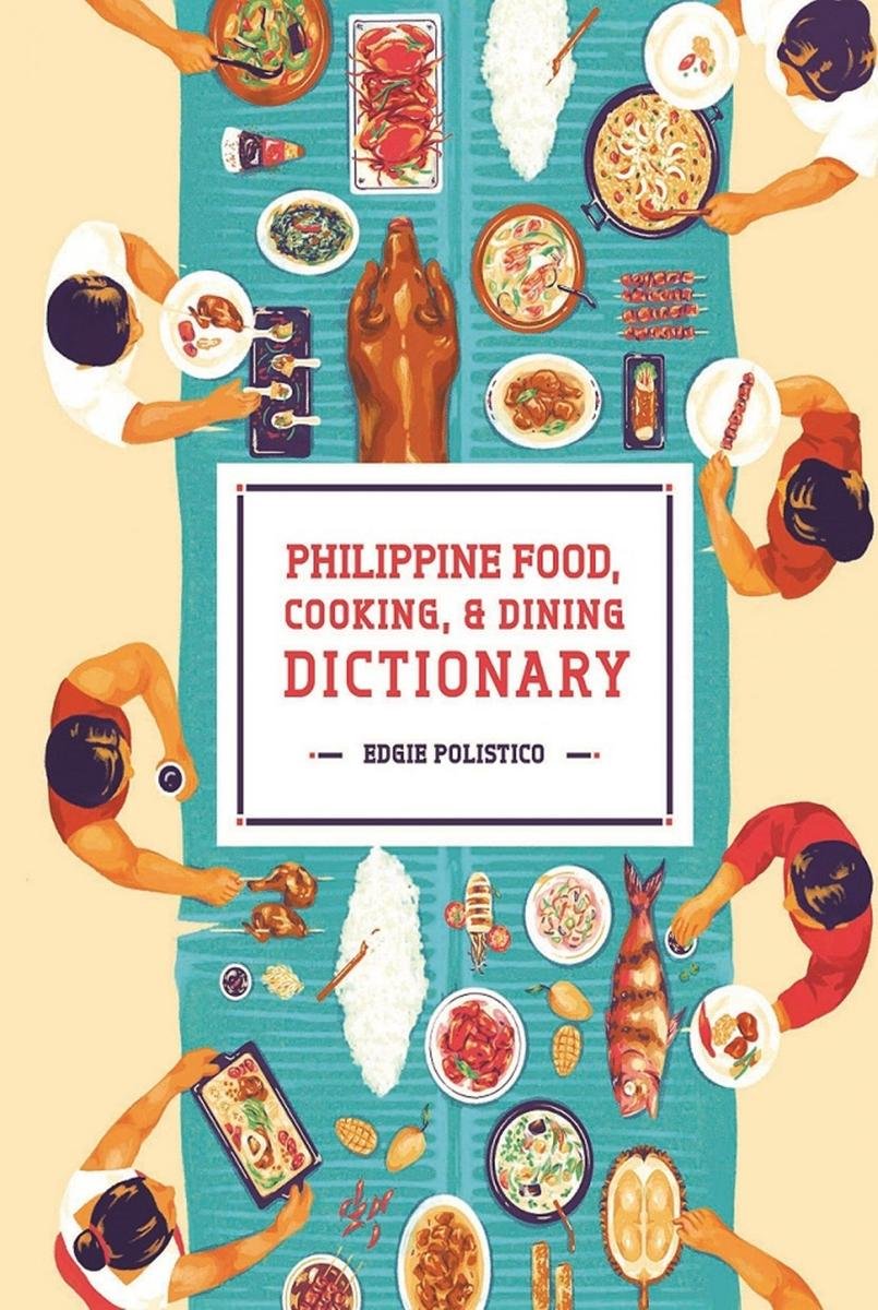 Philippine Food, Cooking, & Dining Dictionary - ebook epub - Edgie ...