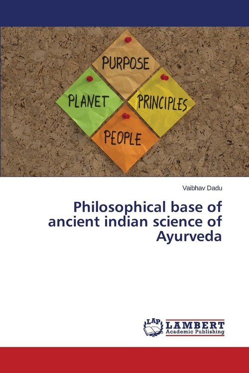 Philosophical base of ancient indian science of Ayurveda - Dadu Vaibhav ...