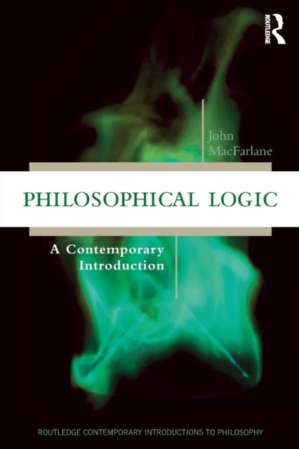 Philosophical Logic: A Contemporary Introduction - John MacFarlane | Książka w Empik
