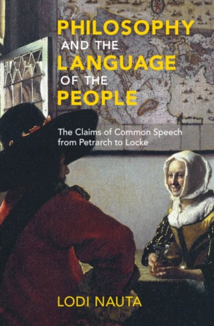 Philosophy and the Language of the People. The Claims of Common Speech ...