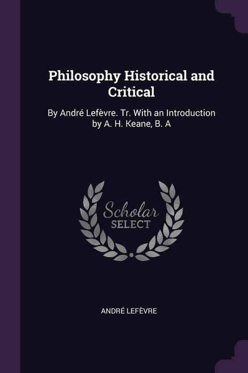 Philosophy Historical and Critical - Andre Lefevere | Książka w Empik