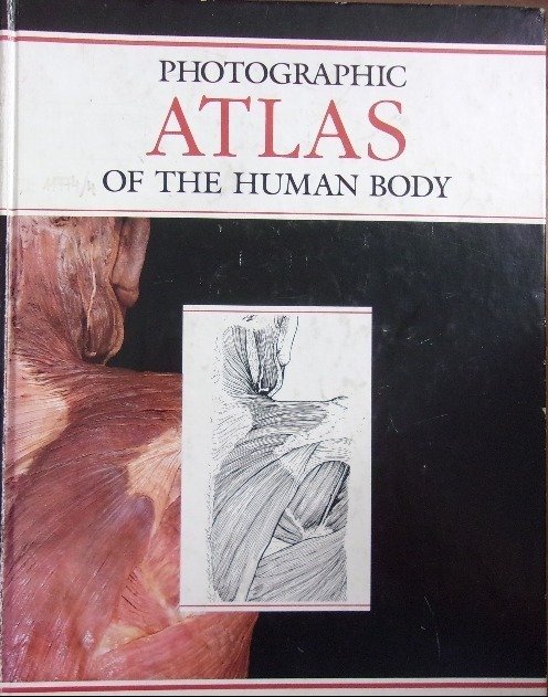 Photographic Atlas of the human body - Opracowanie zbiorowe | Książka w ...