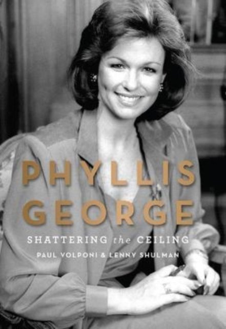 Phyllis George: Shattering the Ceiling - Paul Volponi | Książka w Empik