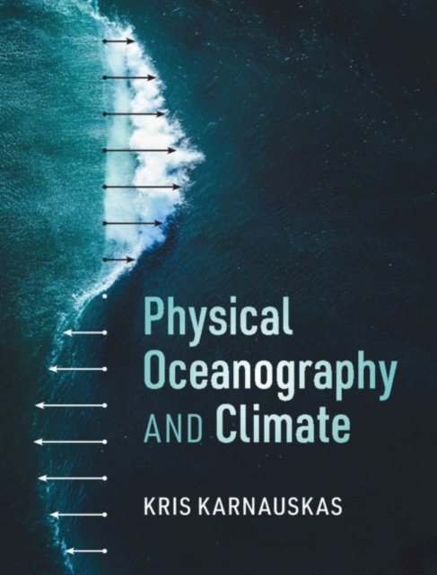 Physical Oceanography and Climate [DRM] - ebook PDF - Kris Karnauskas | Ebook Sklep EMPIK.COM