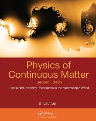 Physics of Continuous Matter - Lautrup B. | Książka w Empik