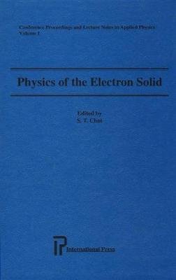 Physics of the Electron Solid - International Press of Boston Inc | Książka w Empik