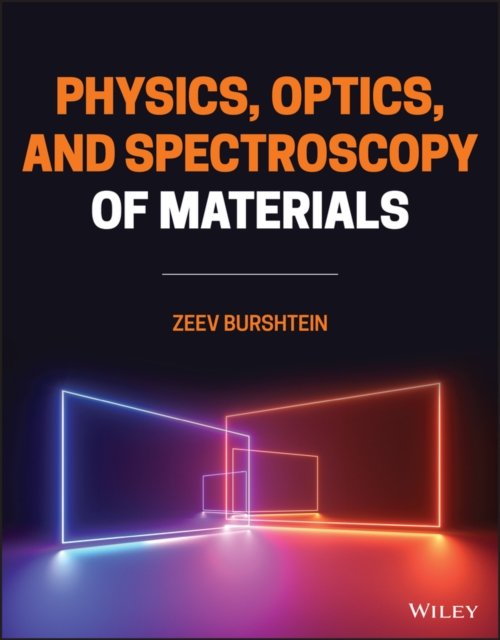 Physics, Optics, and Spectroscopy of Materials - Opracowanie zbiorowe ...