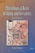 Physiological Basis of Aging and Geriatrics - Taylor & Francis Inc ...