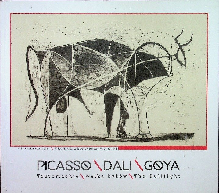 Picasso Dali Goya Tauromachia walka byków - Opracowanie zbiorowe ...
