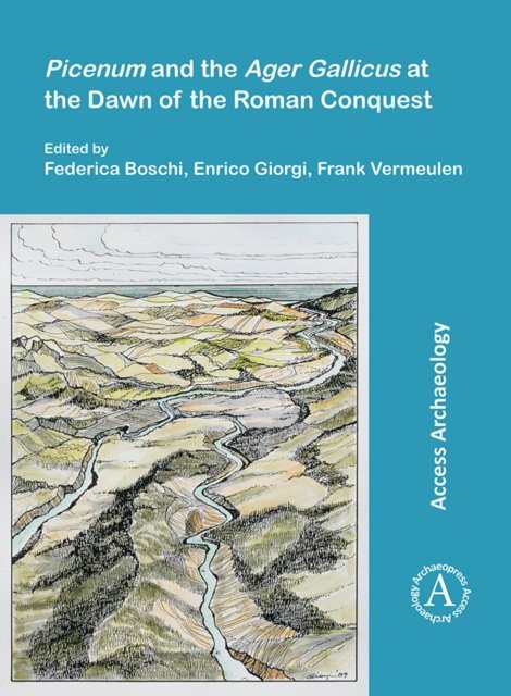 Picenum and the Ager Gallicus at the Dawn of the Roman Conquest ...