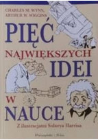 Pięć największych idei w nauce - Wynn Charles M. | Książka w Empik