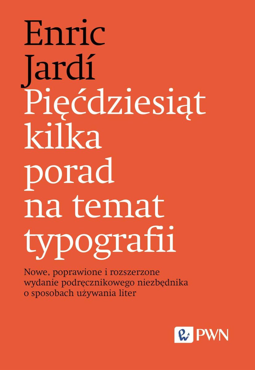Pięćdziesiąt kilka porad na temat typografii - Jardi Enric | Książka w ...