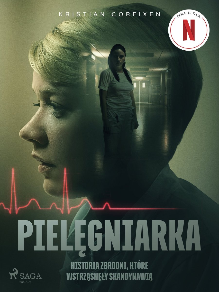 Pielęgniarka - Historia zbrodni, które wstrząsnęły Skandynawią - ebook ...